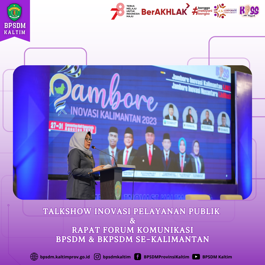 Talkshow Inovasi Pelayanan Publik & Rapat Forum Komunikasi BPSDM ...