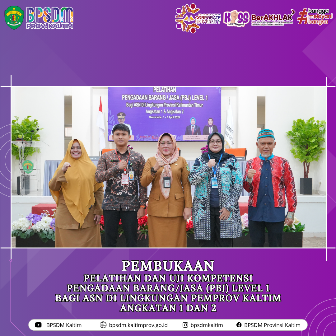 Pembukaan Pelatihan dan Uji Kompetensi Pengadaan Barang/Jasa (PBJ) Level 1 bagi ASN di ...