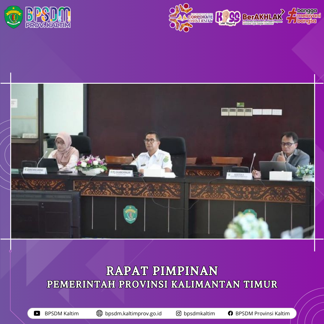Rapat Pimpinan Pemerintah Provinsi Kalimantan Timur - BPSDM Provinsi ...