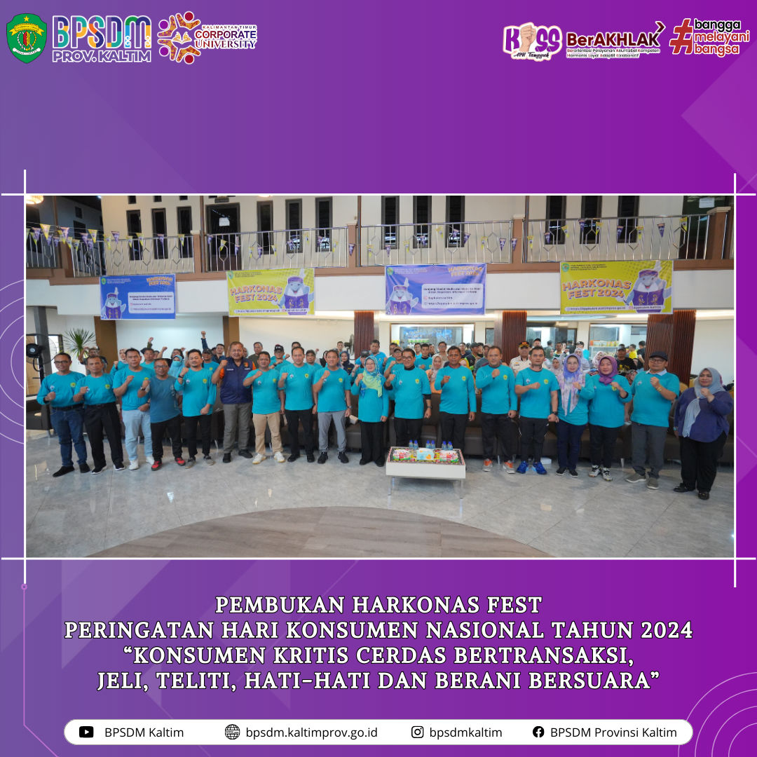 Pembukaan Harkonas Fest Peringatan Hari Konsumen Nasional Tahun 2024 - BPSDM Provinsi Kalimantan ...