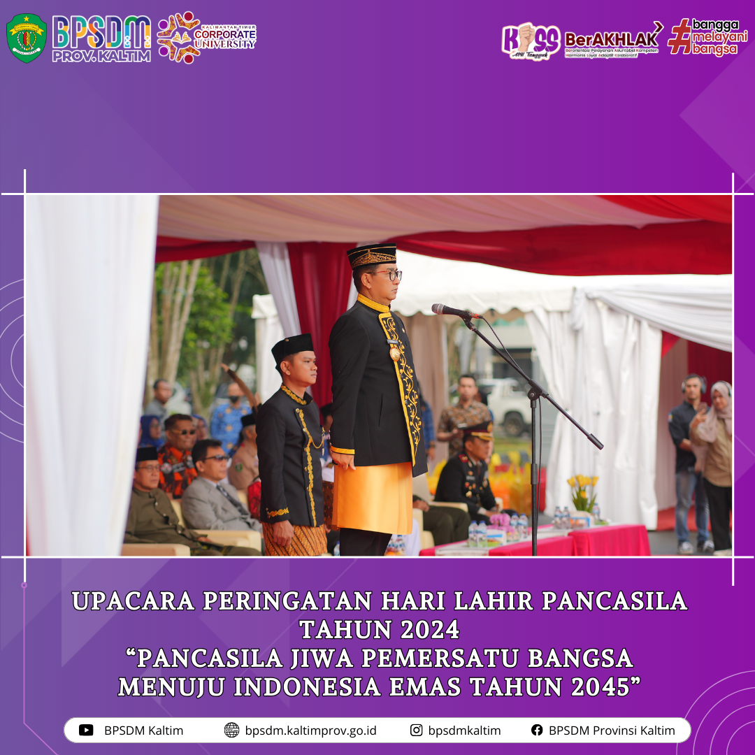 Upacara Peringatan Hari Lahir Pancasila Tahun 2024 - BPSDM Provinsi Kalimantan Timur