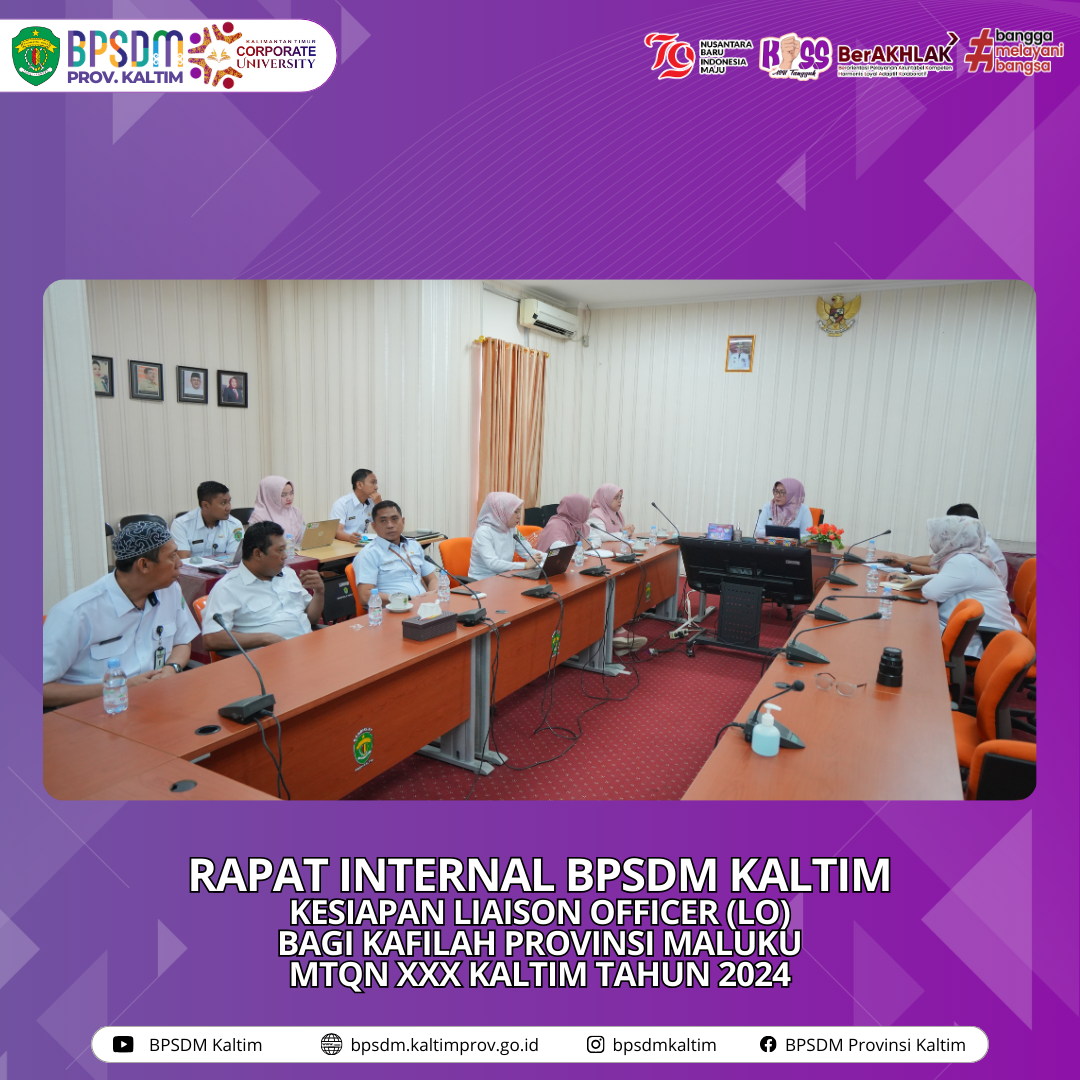 Rapat Internal BPSDM Kaltim selaku LO Kafilah Maluku - BPSDM Provinsi ...