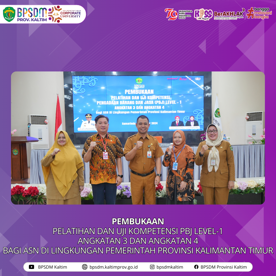 Pembukaan Pelatihan dan Uji Kompetensi PBJ Level-1 Angkatan 3 dan 4 Lingkup Pemprov Kaltim ...