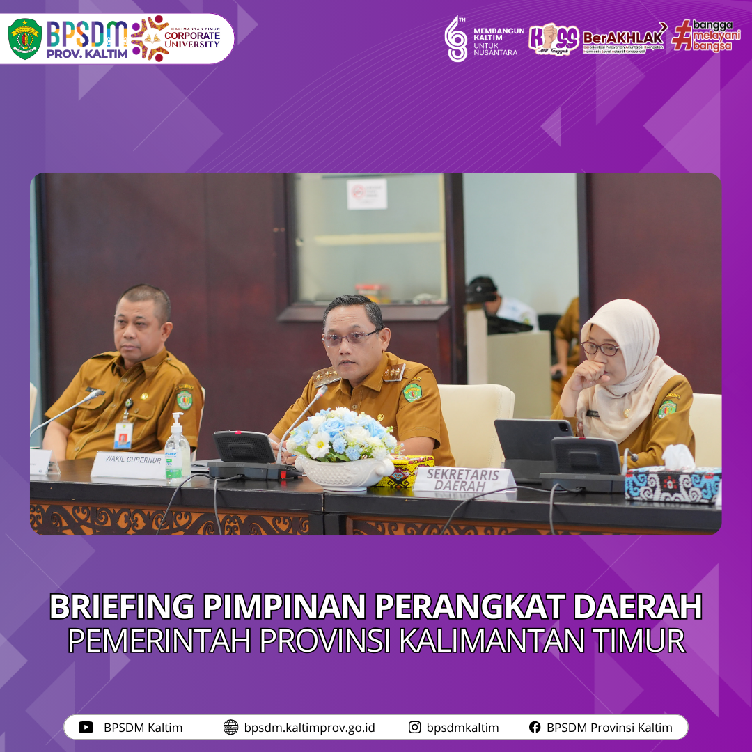 Briefing Pimpinan Perangkat Daerah Pemprov Kaltim - BPSDM Provinsi ...