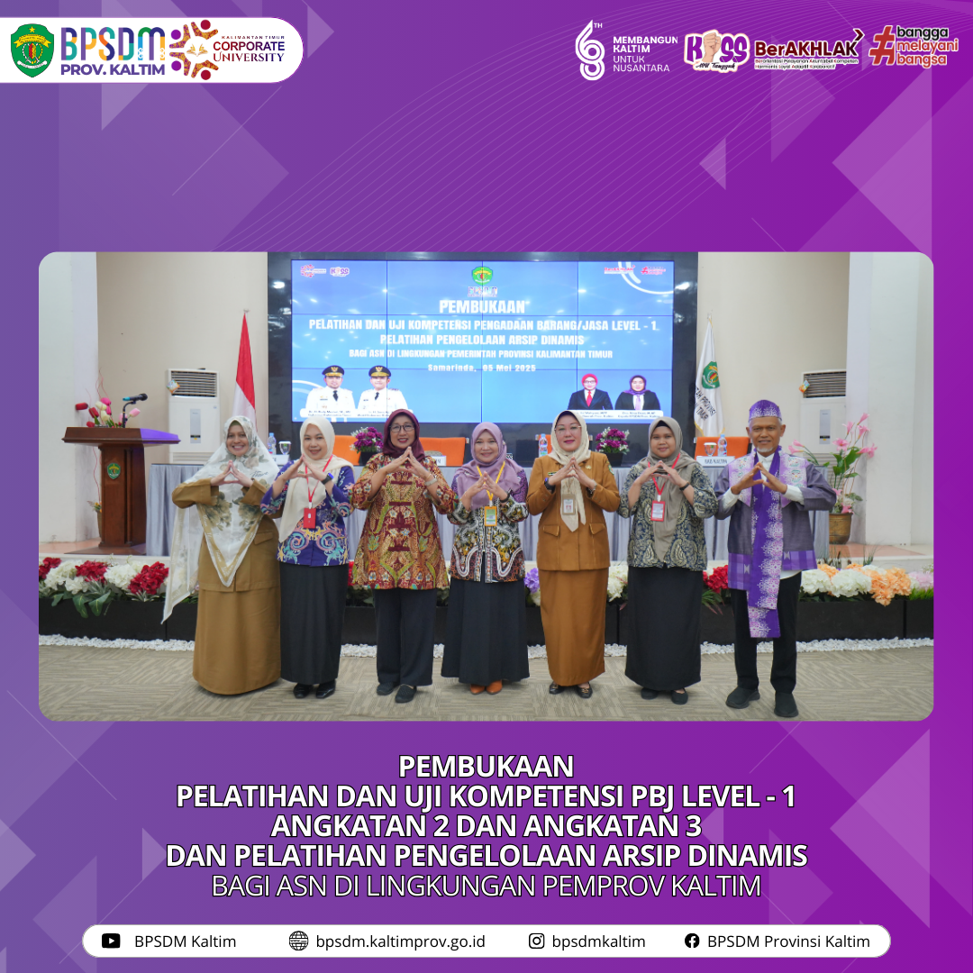 Pembukaan Pelatihan dan Uji Kompetensi Pengadaan Barang/Jasa (PBJ) Level-1 Angkatan 1 dan 2 dan ...