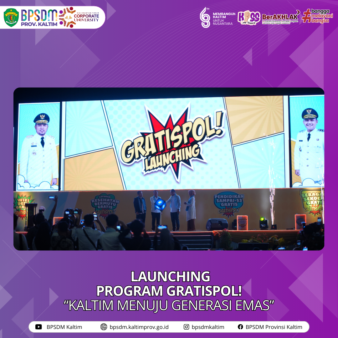 Launching Program Gratispol! "Kaltim Menuju Generasi Emas" - BPSDM ...